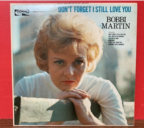 1965 Bobbi Martin "Don't Forget I Still Love You" 33 1/3 RPM LP Record ...
