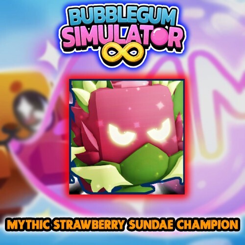 MYTHIC STRAWBERRY SUNDAE CHAMPION| Bubble Gum Simulator Infinity-BGSI ...