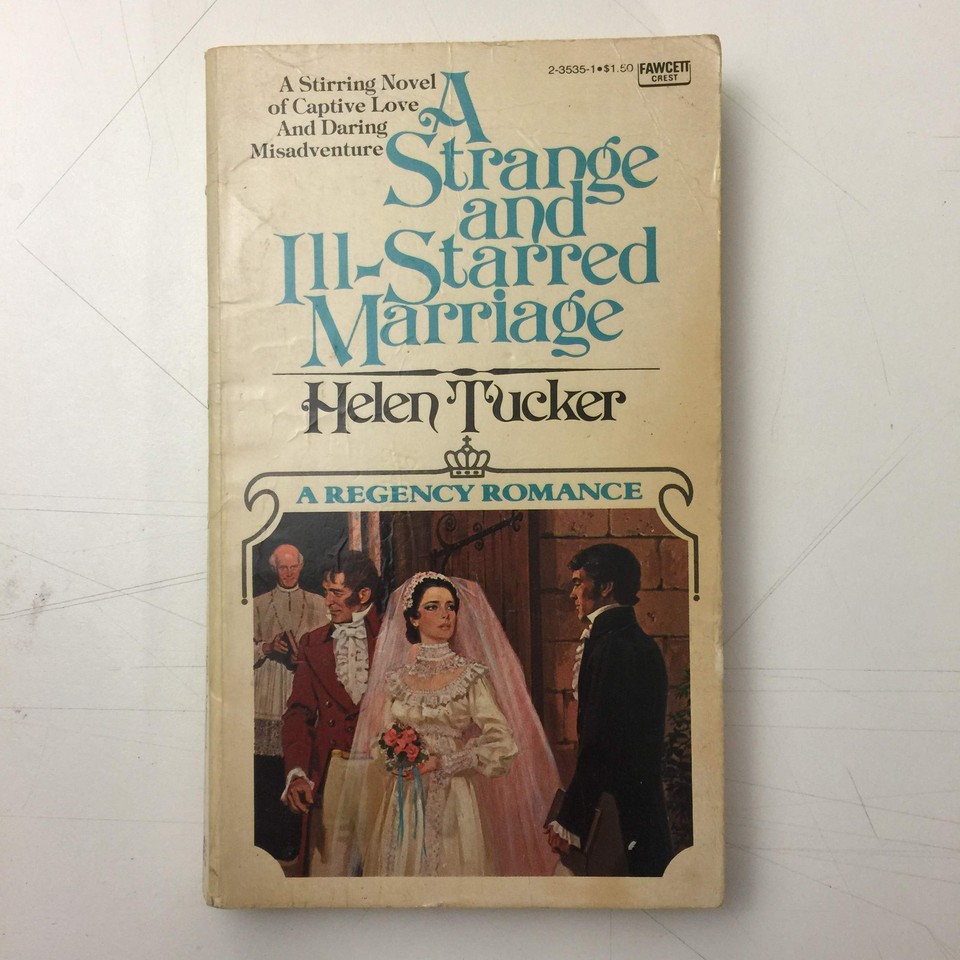 A Strange and Ill-Starred Marriage: A Regency Romance - Tucker, Helen ...