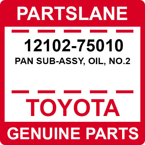 Toyota Genuine OEM 12102-75010 Pan Sub-assy Oil No.2 1210275010 for ...