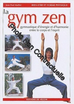 La Gym Zen: Ginnastica Di Energia E Armonia Tra Il Corpo E | eBay
