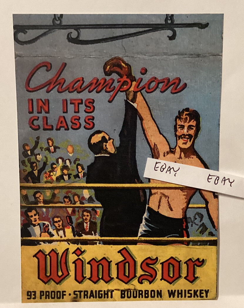 EARLY WINDSOR STRAIGHT BOURBON WHISKEY 93 PROOF CHAMPION BOXER AD NEW ...