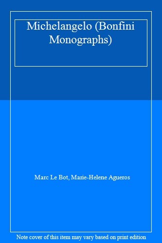 Michelangelo (Bonfini Monographs) By Marc Le Bot | eBay
