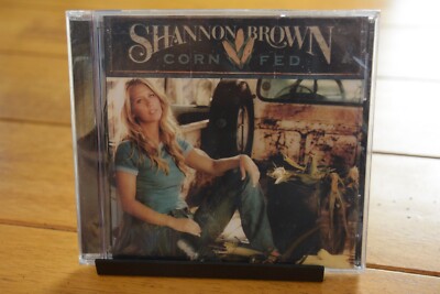 SHANNON BROWN CD "CORN FED" [NEW] 2006 WARNER BROS COUNTRY [146] | eBay