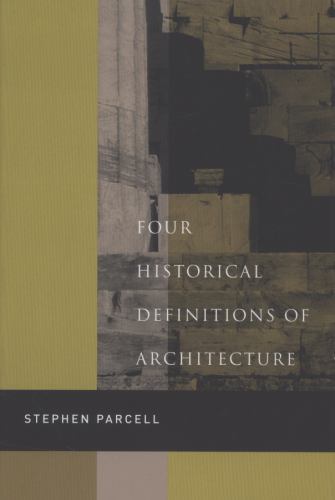 Four Historical Definitions of Architecture by Stephen Parcell (2012 ...