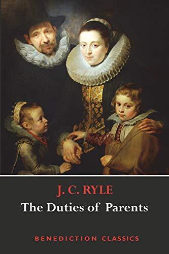 Ryle J C-Duties Of Parents Book NEUF | eBay