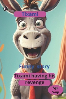 Tixami: Tixami having his revenge by Sid Cha Paperback Book | eBay