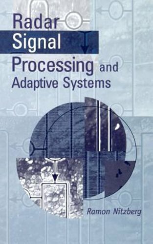 Radar Signal Processing and Adaptive Systems by Ramon Nitzberg: New ...