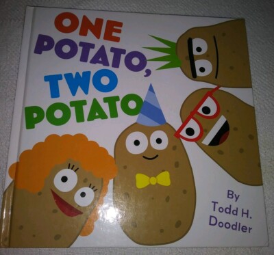 One Potato, Two Potato by Todd H. Doodler (2013, Picture Book ...