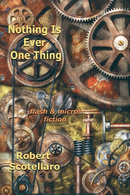 Nothing Is Ever One Thing von Robert Scotellaro (2019, Taschenbuch ...