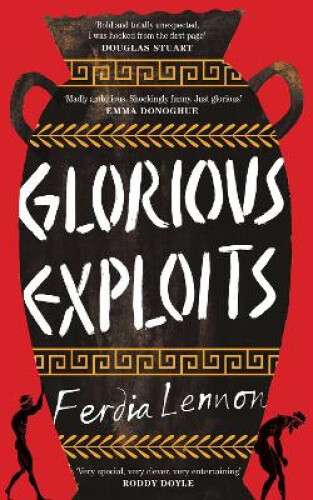 Glorious Exploits by Ferdia Lennon [Hardback] | eBay