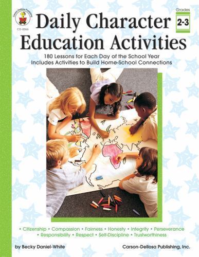 Daily Character Education Activities, Grades 2 - 3 : 180 Lessons for ...