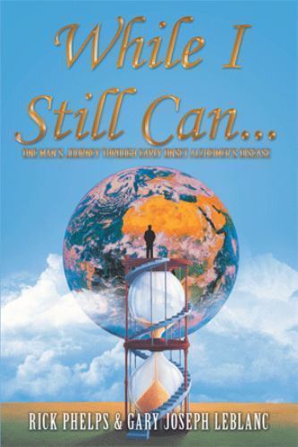 While I Still Can by Rick Phelps (2012, Trade Paperback) for sale ...