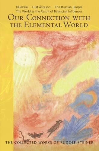 Rudolf Steiner Our Connection with the Elemental World (Paperback) | eBay