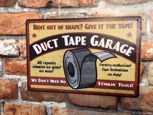 8"x12" Funny Vintage Style "Duct Tape Garage" Advertising Sign. A Great ...