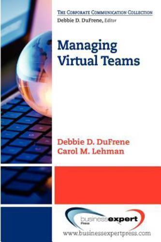 Managing Virtual Teams by Debbie D. DuFrene and Carol Lehman (2011 ...