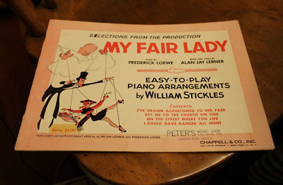 Piano Selections from "My Fair Lady" ~ William Stickles ~ 1956 Songbook ...