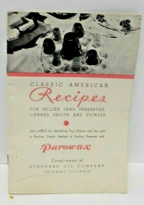 Classic American Recipes Cookbook Parowax Jellies Jams Preserves Fruits ...