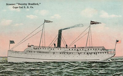1920's Postcard Cape Cod UNPOSTED Steamer Dorothy Bradford Cape Cod S66 ...