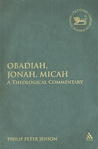 Obadiah, Jonah, Micah (The Library of Hebrew Bible/Old Testament ...