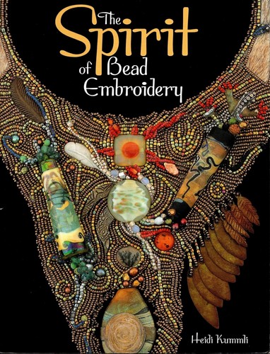 The Spirit of Bead Embroidery by Heidi Kummli 9780871164384 | eBay
