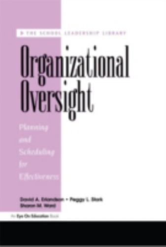 Organizational Oversight : Planning and Scheduling for Effectiveness by ...