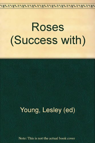 Roses (Success with) By Lesley (ed) Young | eBay