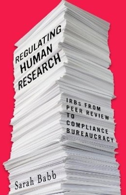Sarah Babb Regulating Human Research (Copertina rigida) | eBay