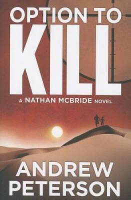 Option to Kill (The Nathan McBride Series) - Paperback - GOOD ...