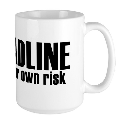 CafePress Deadline Mugs Coffee Mug, Large 15 oz. White Coffee Cup ...