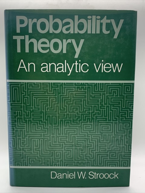 Probability Theory, an Analytic View by Daniel W. Stroock (2000, Trade ...