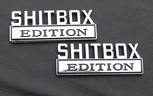 SHITBOX EDITION PAIR CAR EMBLEMS Chrome Metal Badges suit CHEVY or FORD ...