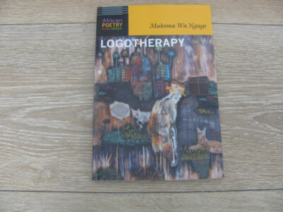 African Poetry Book Ser.: Logotherapy by Mukoma Wa Ngugi (2016, Trade ...