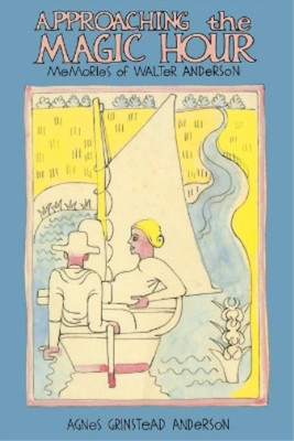 Agnes Grinstead Anderson Approaching the Magic Hour (Paperback) (UK ...