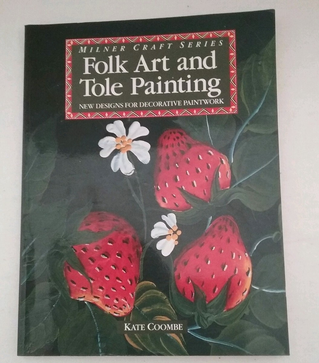 Tole Decorative Arts Paint Folk Art And Tole Painting : New Designs
