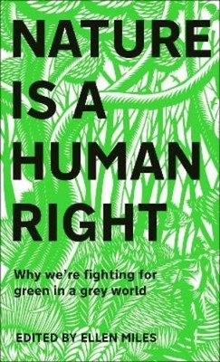 Ellen Miles Nature Is A Human Right (Gebundene Ausgabe) 9780241531358 ...