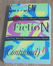Sudden Fiction (Continued) : 60 New Short-Short Stories by James Thomas ...