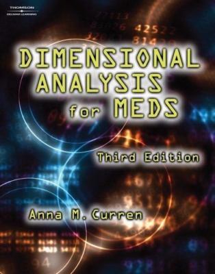 Dimensional Analysis for Meds by Curren, Anna M.; Munday, Laurie D ...