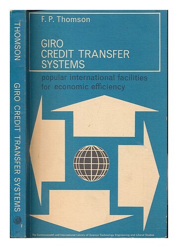THOMSON, FRANCIS PAUL Giro credit transfer systems : popular ...