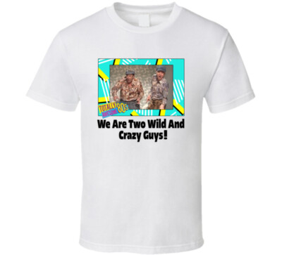 We Are Two Wild And Crazy Guys Saturday Night Live Tv Series Fan T Shirt | eBay