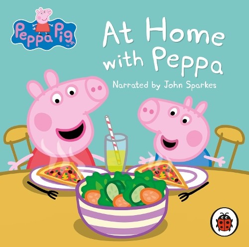 Ladybird John Sparkes Penguin Audio Peppa Pig: At Home with Peppa (CD ...