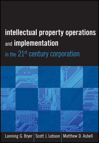 Intellectual Property Operations and Implementation in the 21st Century ...