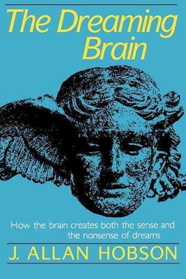 The Dreaming Brain by J. Allan Hobson (English) Paperback Book ...