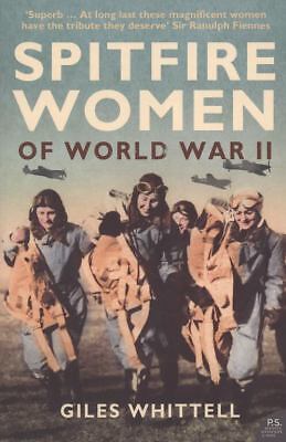 Spitfire Women of World War II. Giles Whittell by Whittell, Giles | eBay