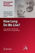 How Long Do We Live? von John Bongaarts Elisabetta Barbi James W ...