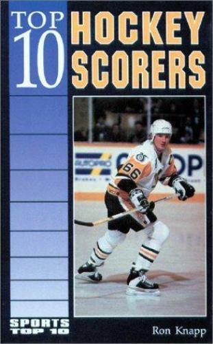 Top 10 Hockey Scorers by Ron Knapp (1994, Library Binding) for sale ...