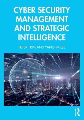 Cyber Security Management and Strategic Intelligence by Peter Trim [Paperback] | eBay