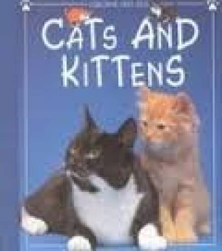 Cats and Kittens (First Pets) - Library Binding By Starke, Katherine ...