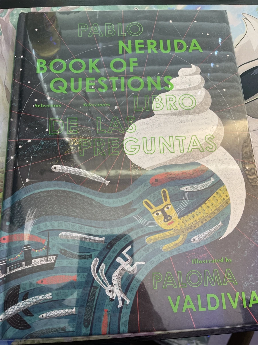 Pablo Neruda The Book Of Questions