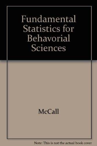 Study Guide for McCalls Fundamental Statistics for Behavioral Sciences - GOOD 9780534353674| eBay